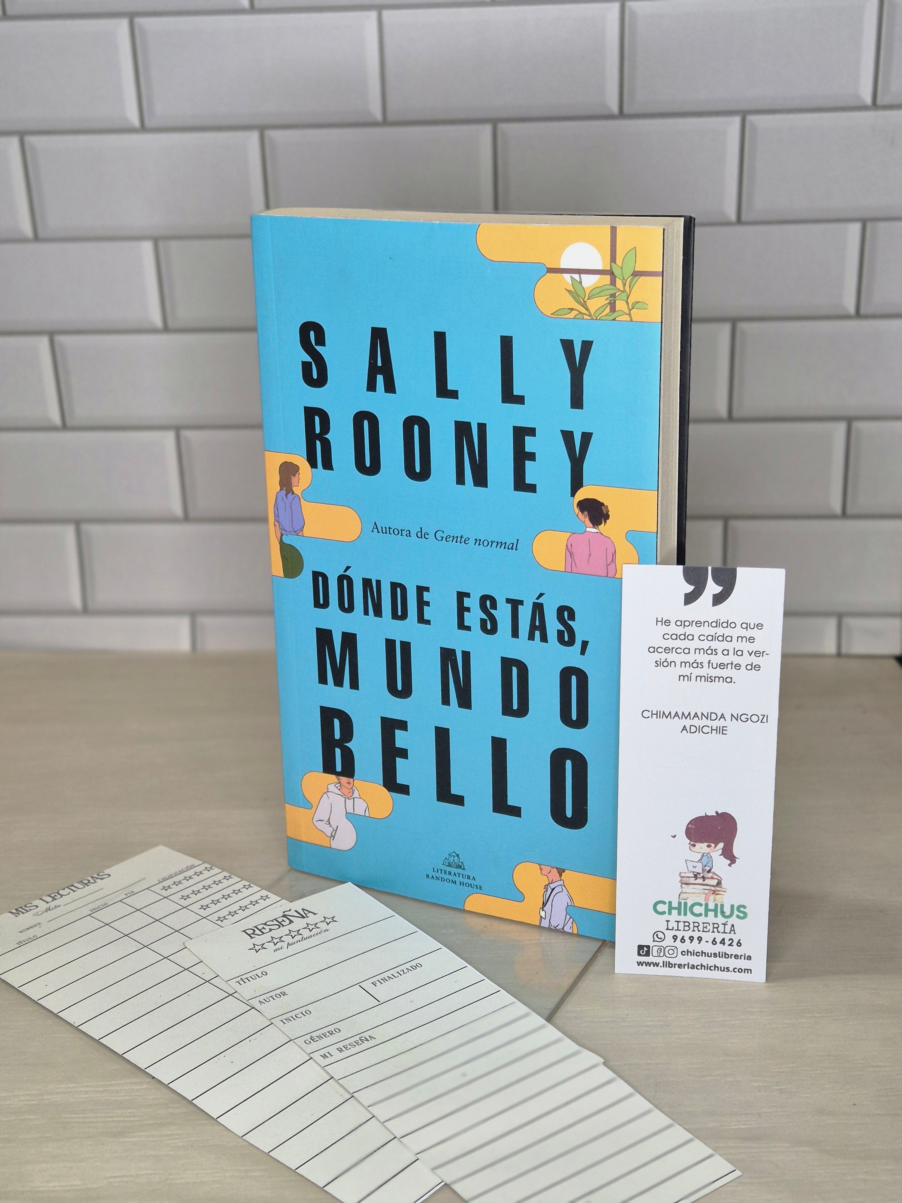 Dónde estás, mundo bello – Chichus Librería