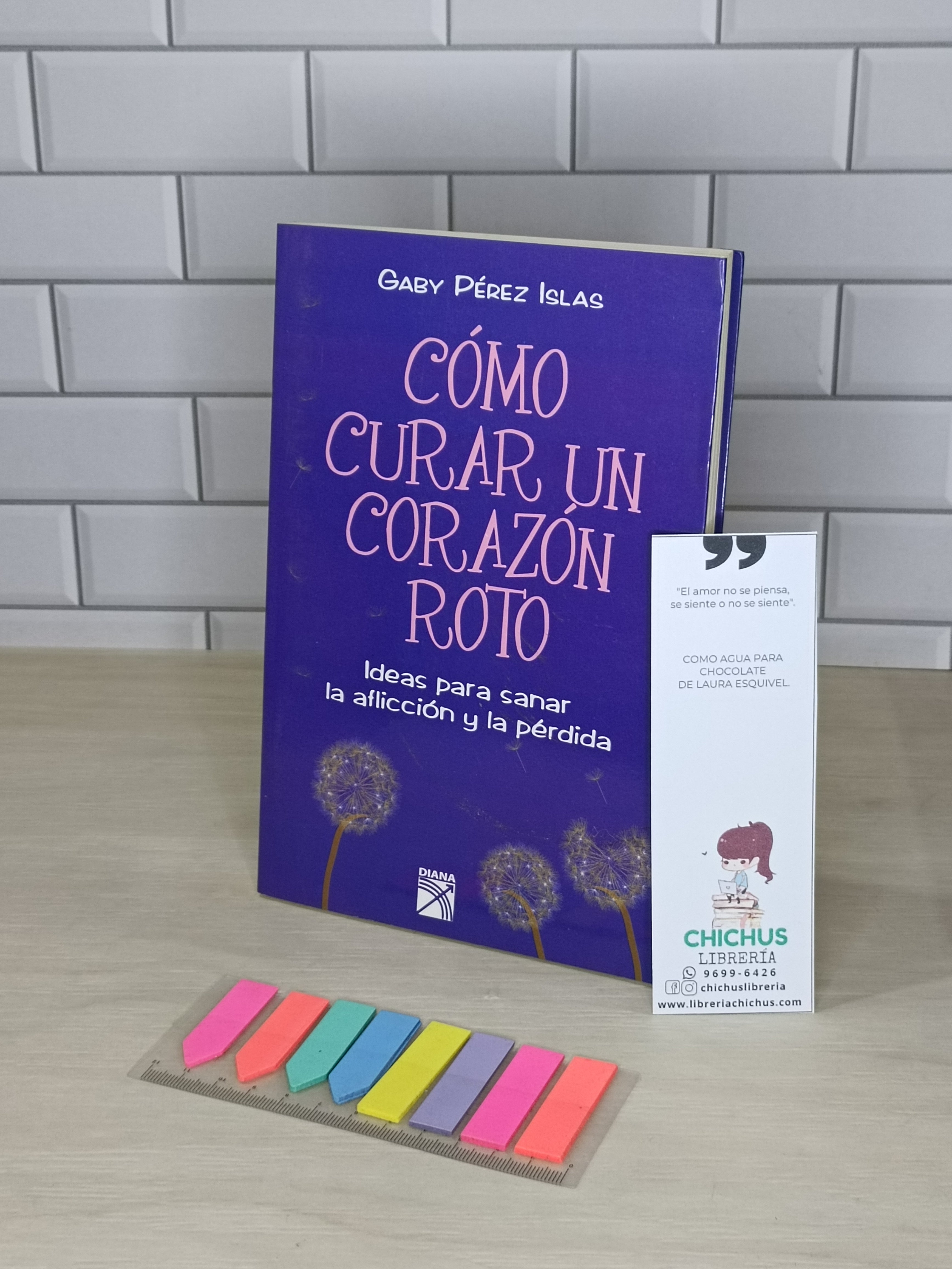 Cómo curar un corazón roto – Chichus Librería